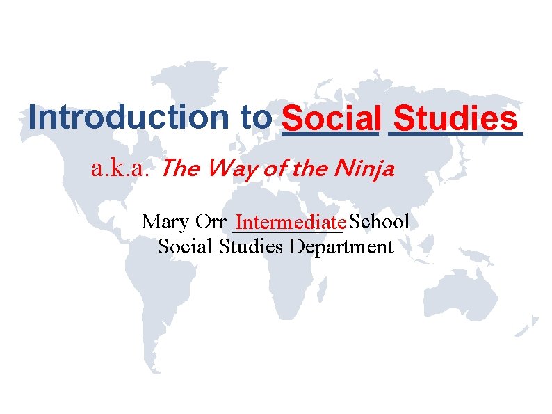 Introduction to Social Studies a k a The