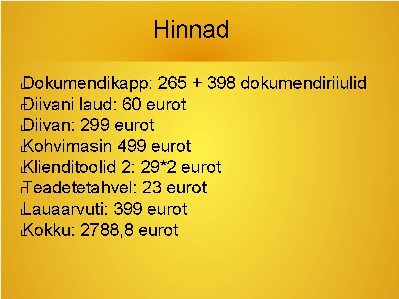 Ergonoomika sekretri tkohal Laura Bleier SR 14 Enne