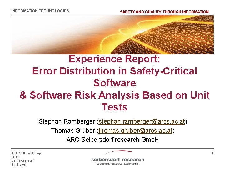 INFORMATION TECHNOLOGIES SAFETY AND QUALITY THROUGH INFORMATION TECHNOLOGY