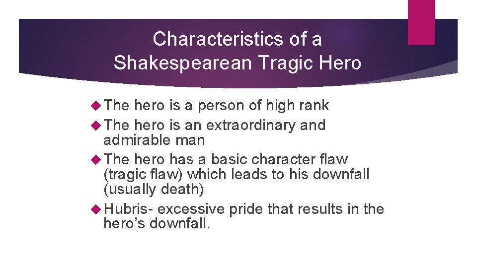 Elements of a Shakespearean Tragic Hero Characteristics of