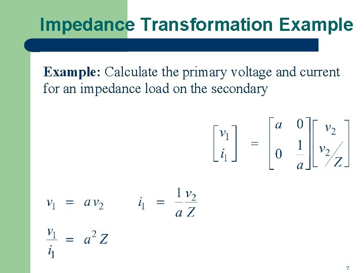 ECE 476 POWER SYSTEM ANALYSIS Lecture 8 Transformers