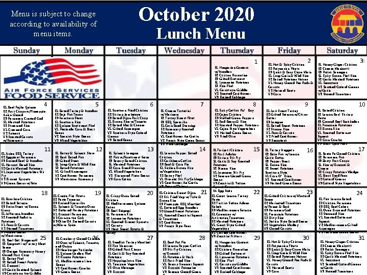 Menu is subject to change according to availability