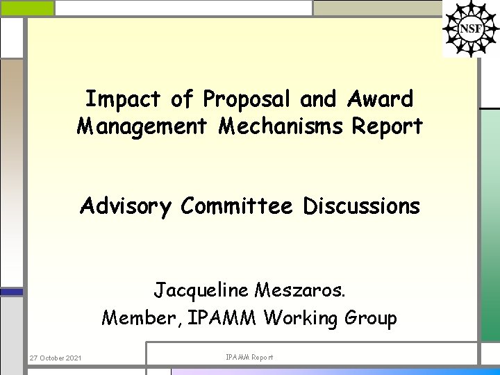 Impact of Proposal and Award Management Mechanisms Report