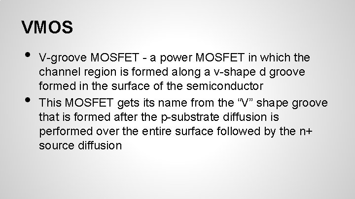Power FET Structure DMOS and VMOS Abstract Power
