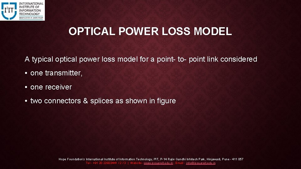 POWER BUDGET ANALYSIS FOR FIBER OPTICS LINK PART