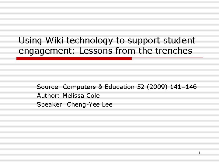 Using Wiki technology to support student engagement Lessons