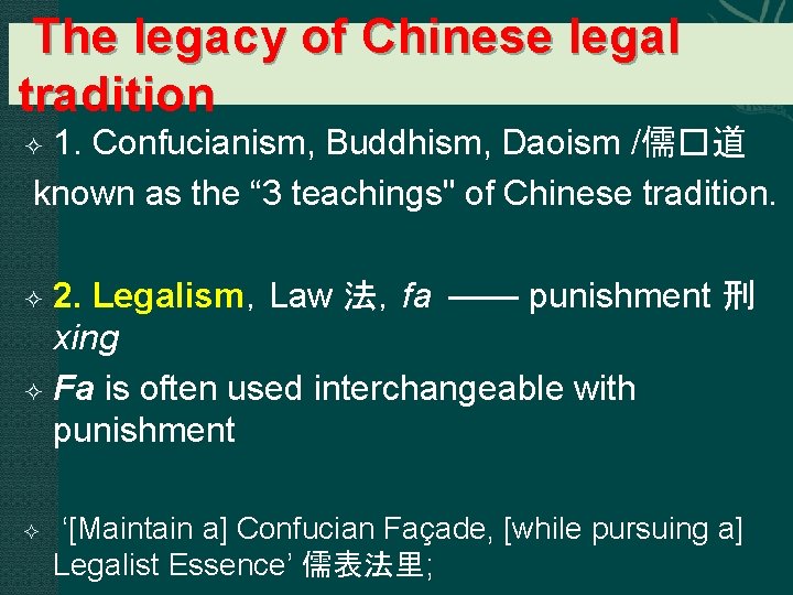 The legacy of Chinese legal tradition 1 Confucianism