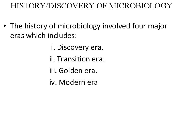 TOPIC HISTORY AND SCOPE OF MICROBIOLOGY Introduction Microorganisms