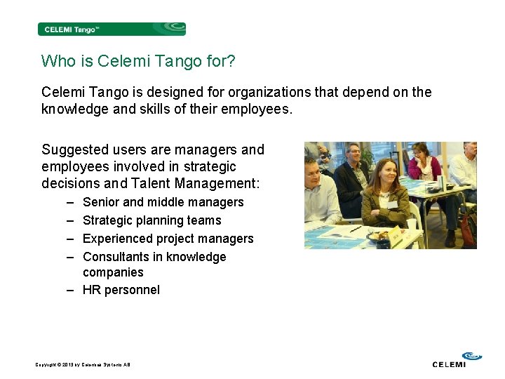 Success through people Celemi Tango A dynamic business