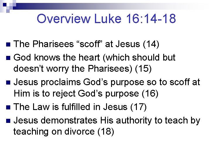 The Pharisees Mock Jesus Luke 16 14 18