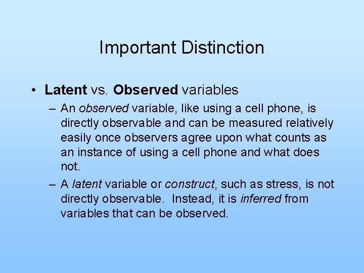 Operational Definitions In our last class we discussed