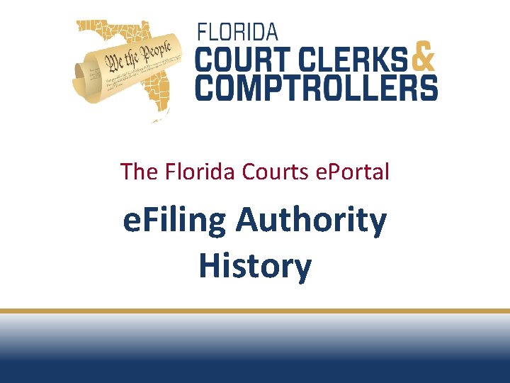 The Florida Courts e Portal e Filing Authority
