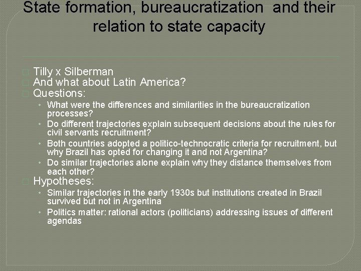 Bureaucratic Capacity in Brazil and Argentina Does Politics