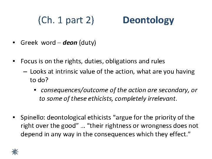 Ch 1 part 2 Deontology Greek word deon