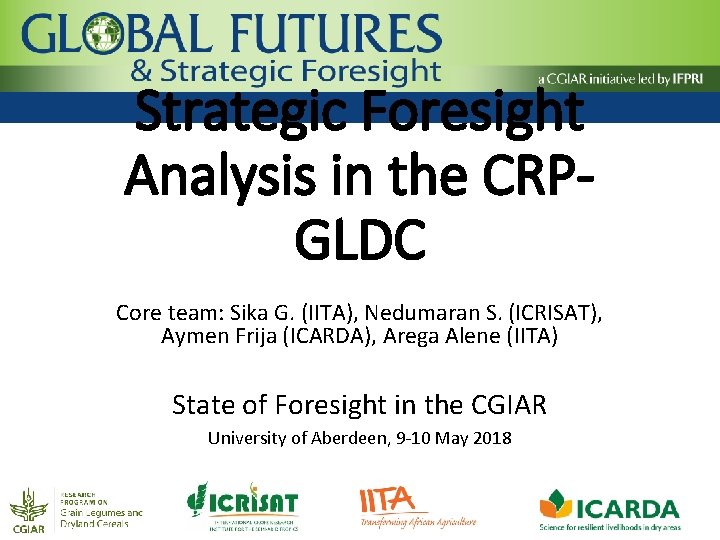 Strategic Foresight Analysis in the CRPGLDC Core team
