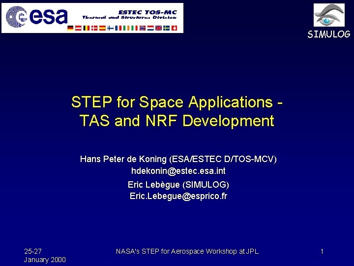 ESTEC TOSMC Thermal and Structures Division SIMULOG STEP