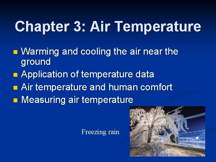 Chapter 3 Air Temperature Warming and cooling the