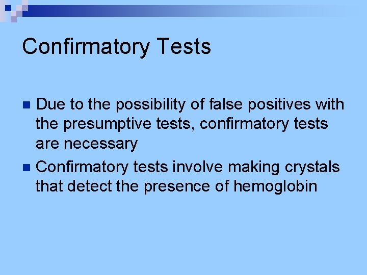 Identification and Characterization of Blood and Bloodstains Summary