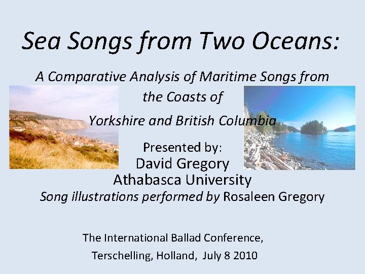 Sea Songs from Two Oceans A Comparative Analysis