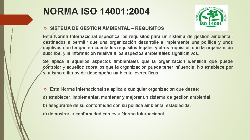 SISTEMA INTEGRAL DE GESTION TRI NORMA ISO 9001