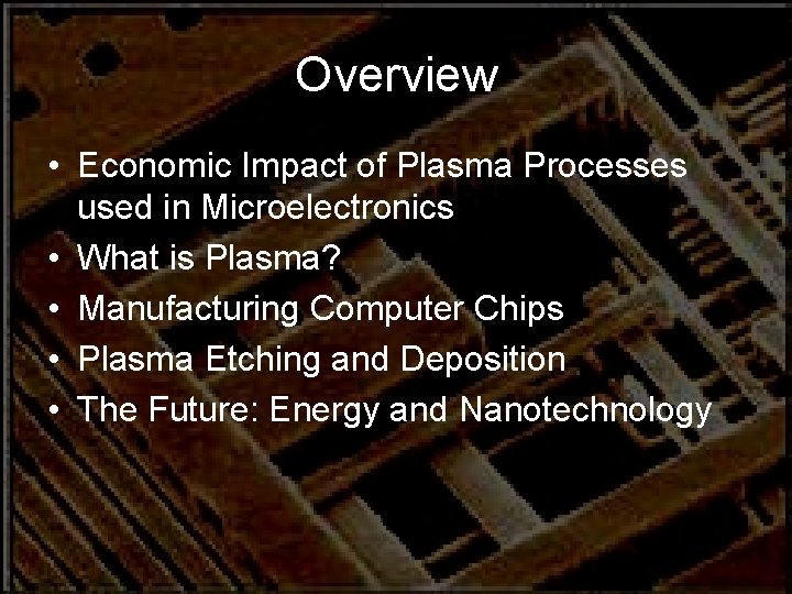 Overview Economic Impact of Plasma Processes used in