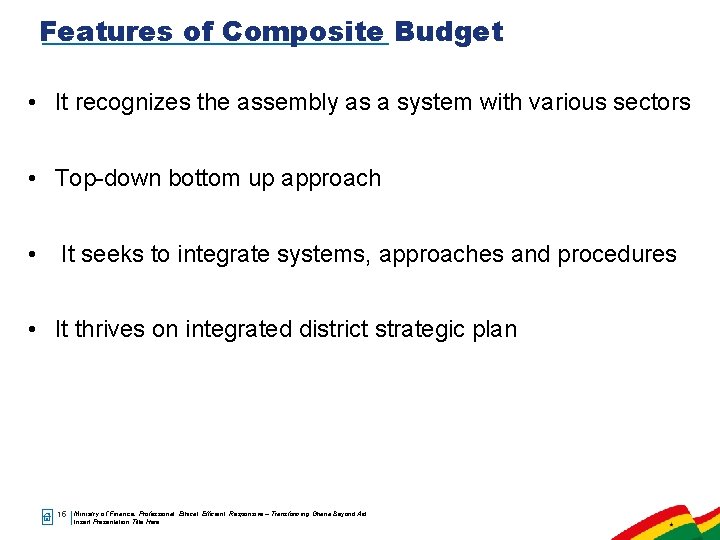BUDGETING PROCESSES AND PROCEDURES IN GHANA COMPOSITE BUDGET