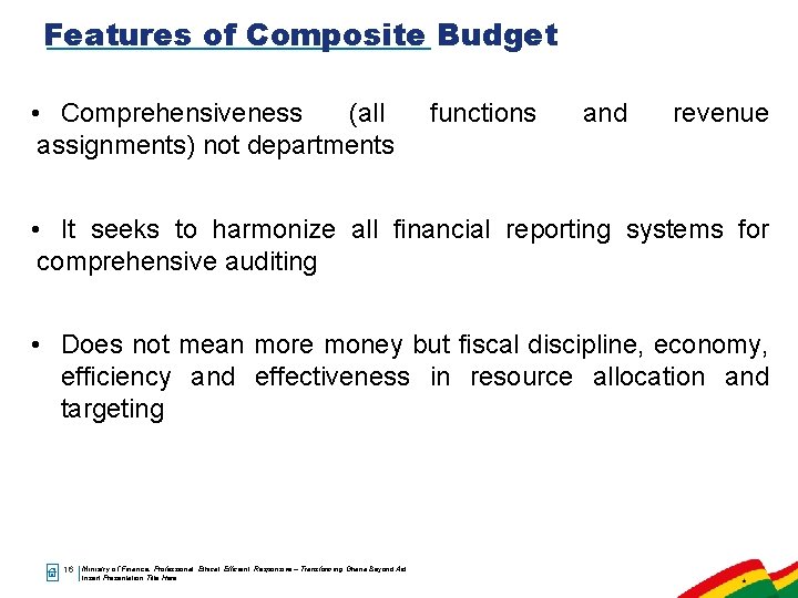 BUDGETING PROCESSES AND PROCEDURES IN GHANA COMPOSITE BUDGET
