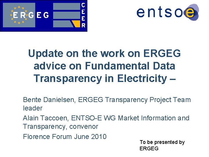 Update on the work on ERGEG advice on