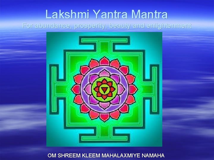 The Power of Yantra Mantra Combining Sound and