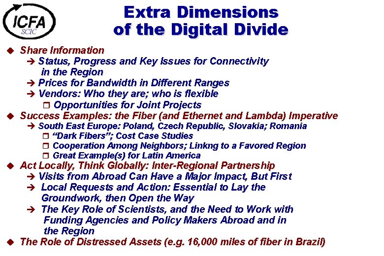 Extra Dimensions of the Digital Divide Harvey B