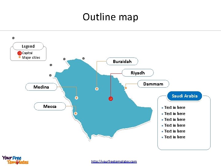 Outline map Legend Capital Major cities Buraidah Riyadh