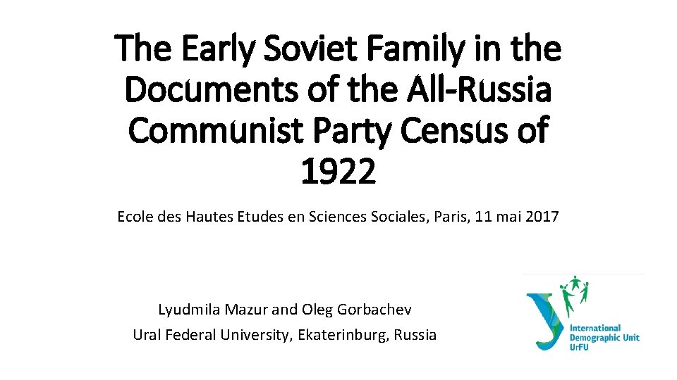 The Early Soviet Family in the Documents of