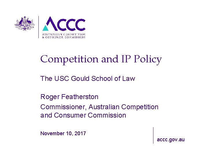 Competition and IP Policy The USC Gould School
