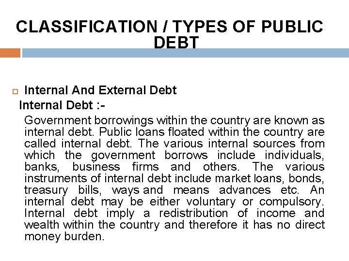 PUBLIC DEBT CONCEPT OF PUBLIC DEBT Public debt