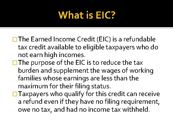 Earned Income Credit EIC What is EIC The