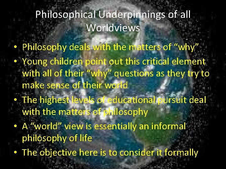 The Foundations and Implications of a Biblical Worldview