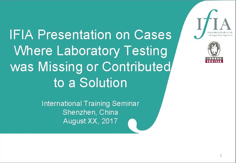 Testing Inspection and Certification Sector IFIA The Presentation