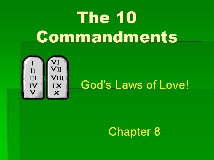 The 10 Commandments Gods Laws of Love Chapter