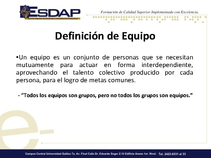 Trabajo en Equipo Definicin de Equipo Un equipo