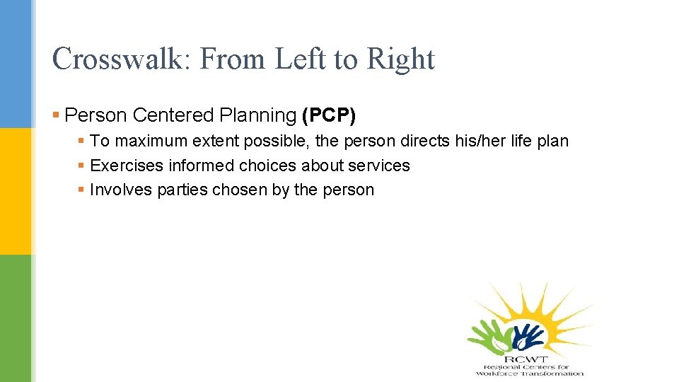 CROSSWALK POMs HCBS Ethics Comps PCP Todays Discussion