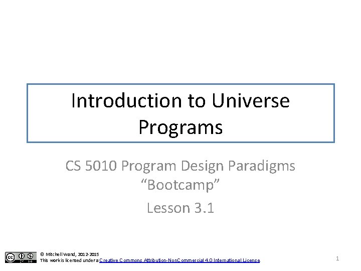 Introduction to Universe Programs CS 5010 Program Design