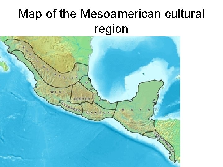 American Art Map of the Mesoamerican cultural region
