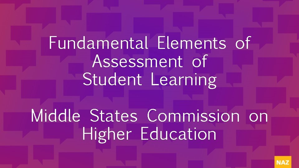 Fundamental Elements of Assessment of Student Learning Middle