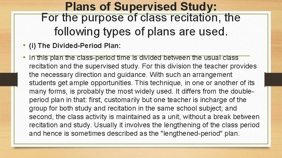 Supervised Study Technique for Teaching Superintendent Kennedy Batavia