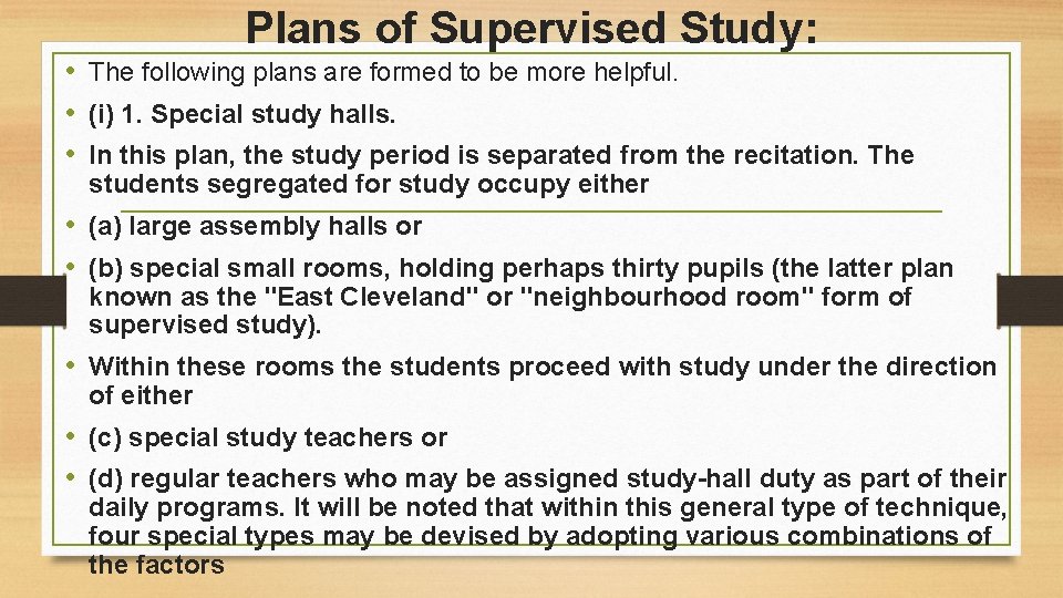 Supervised Study Technique for Teaching Superintendent Kennedy Batavia