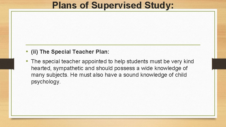 Supervised Study Technique for Teaching Superintendent Kennedy Batavia