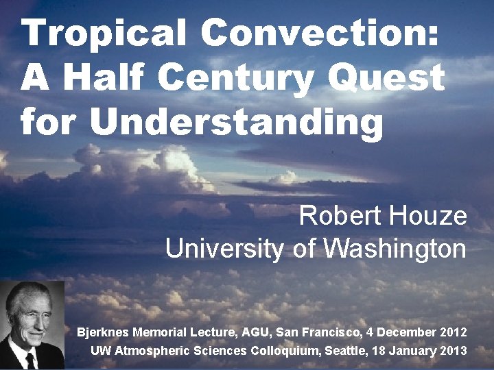 Tropical Convection A Half Century Quest for Understanding