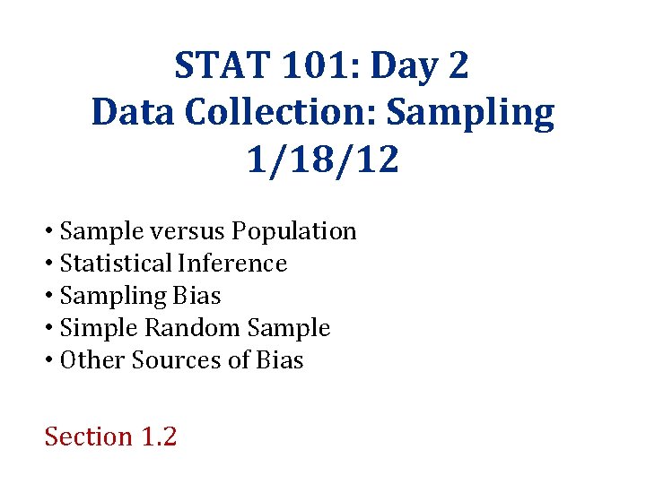 STAT 101 Day 2 Data Collection Sampling 11812