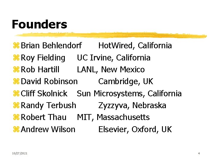 Collaborative Software Development Joining the Apache Project Roy