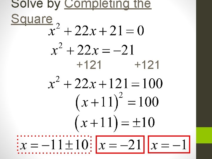 Completing the Square Objective To complete a square